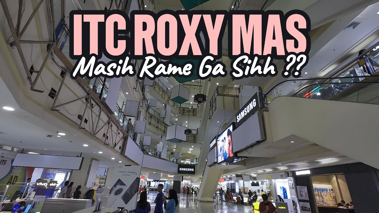 JALAN - JALAN KE ITC ROXY MAS | PUSAT PENJUALAN HP BARU, HP BEKAS DAN SERVIS HP - YouTube