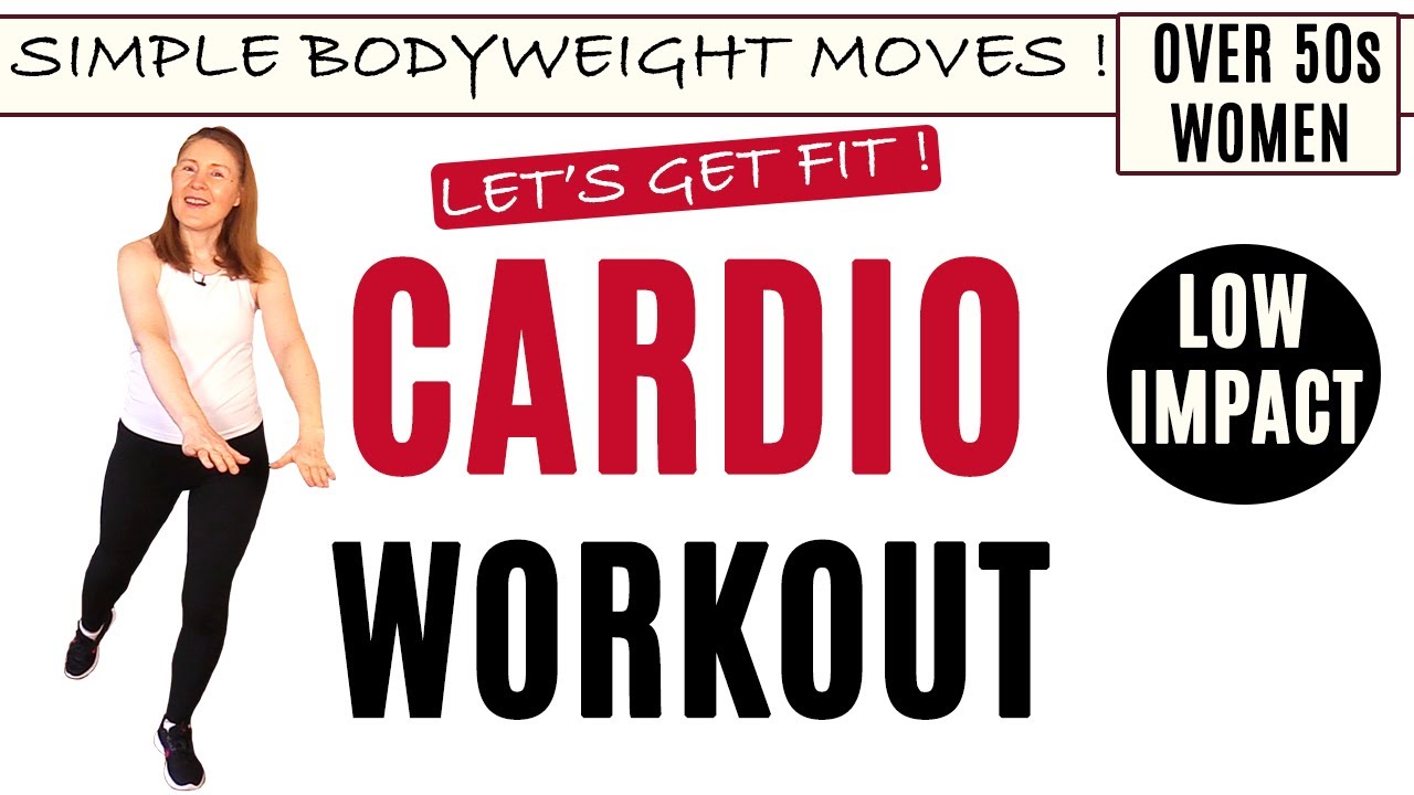 30 MINUTE LOW IMPACT CARDIO WORKOUT FOR WOMEN OVER 50 | SIMPLE ...
