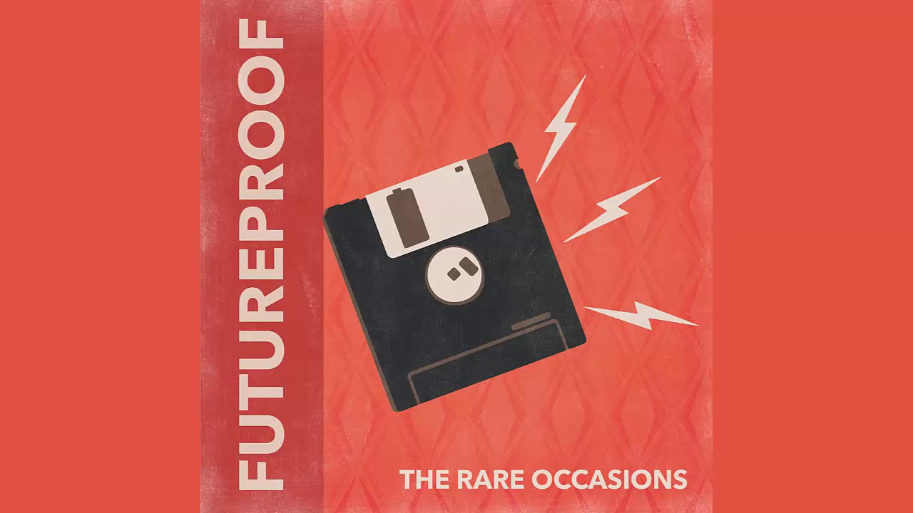 The Rare Occasions - Futureproof - YouTube