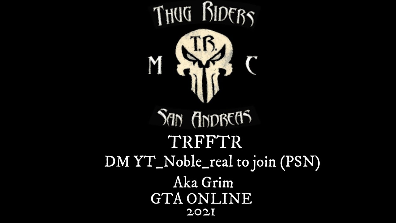 Thug Riders MC GTA online recruitment video (2021) (PS4) (PSN) - YouTube