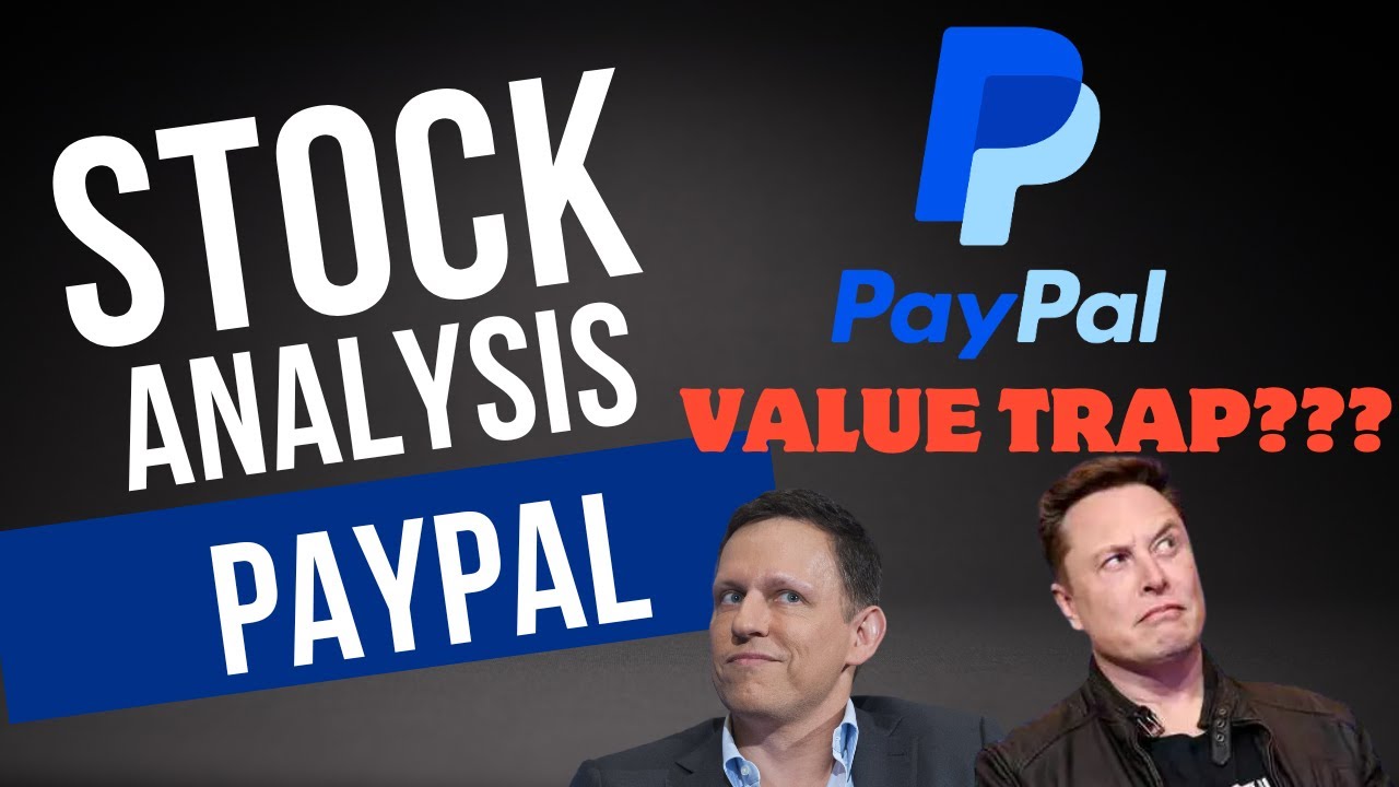 PayPal Stock Analysis and Valuation | $PYPL | Is PayPal a Value Trap ...