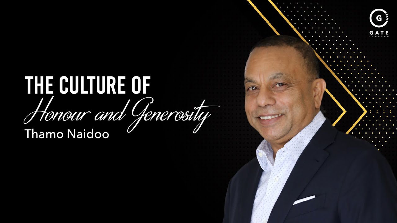 Thamo Naidoo - The Culture of Honour and Generosity - 19 November 2023 - YouTube