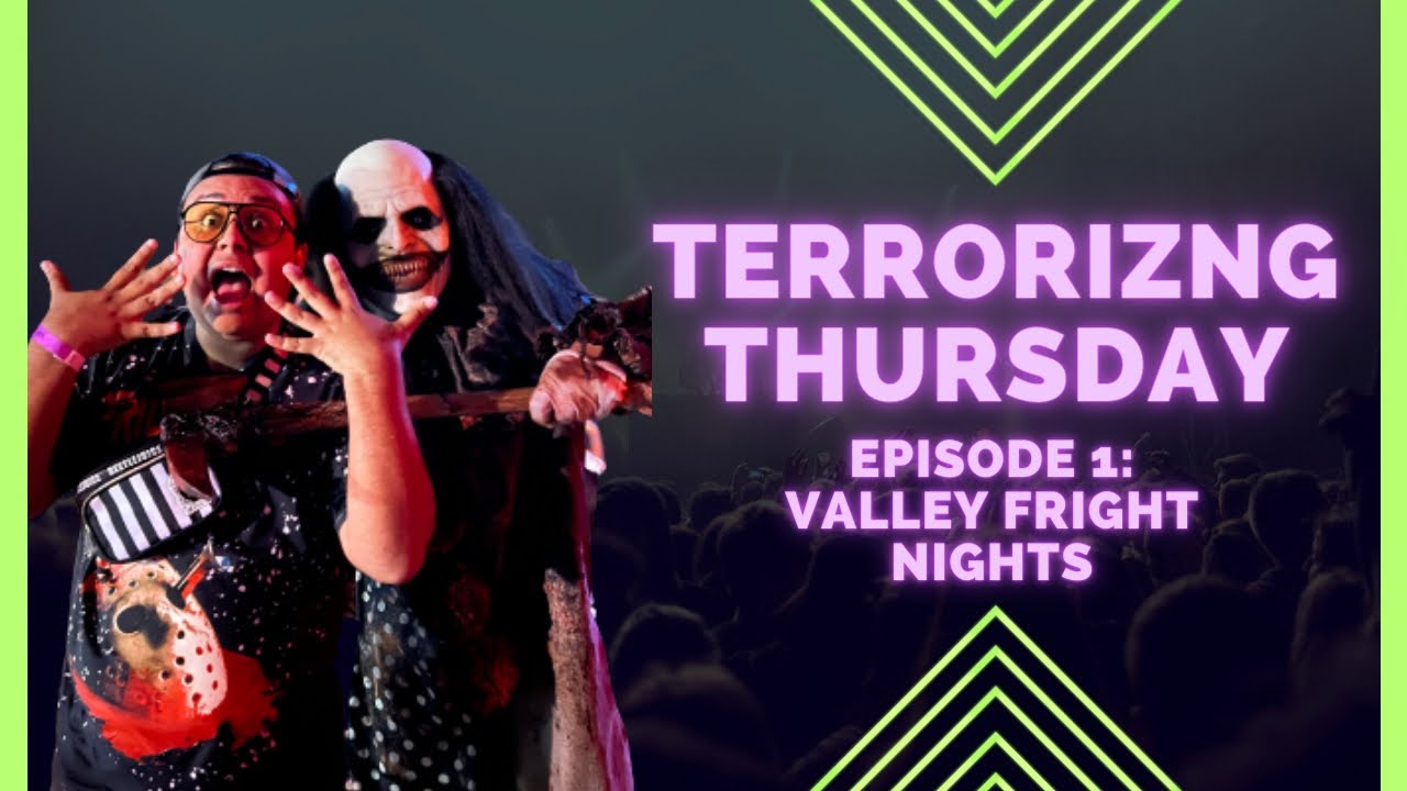 Terrorizing Thursday: Valley Fright Nights - YouTube