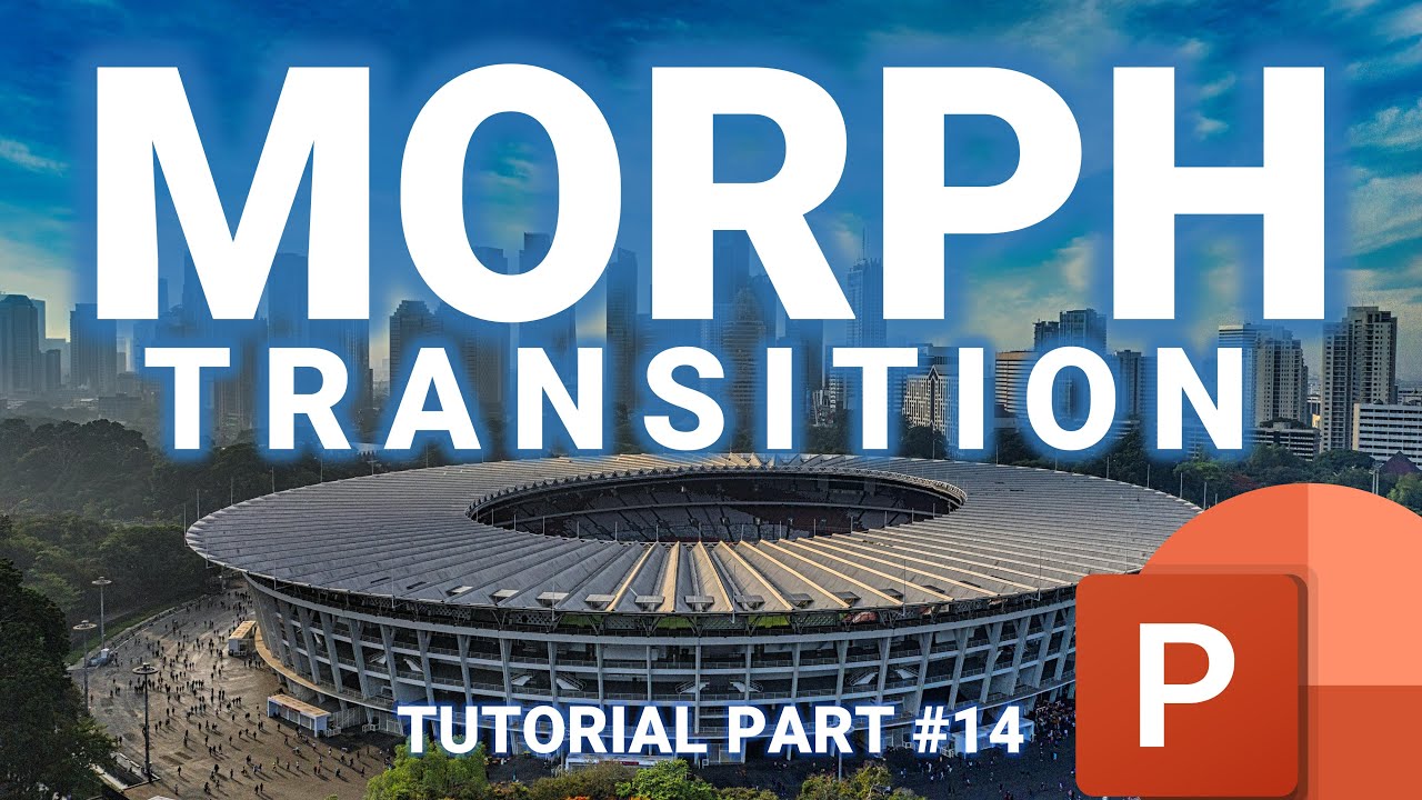 🔥 Tutorial PowerPoint Part #14: Cara Gunakan Morph Transition untuk ...