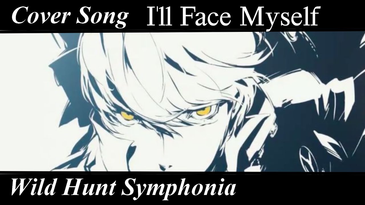 I'll Face Myself - Wild Hunt Symphonia (Cover) - YouTube