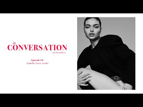 In Conversation, episode 18: Isabella Cecere, model