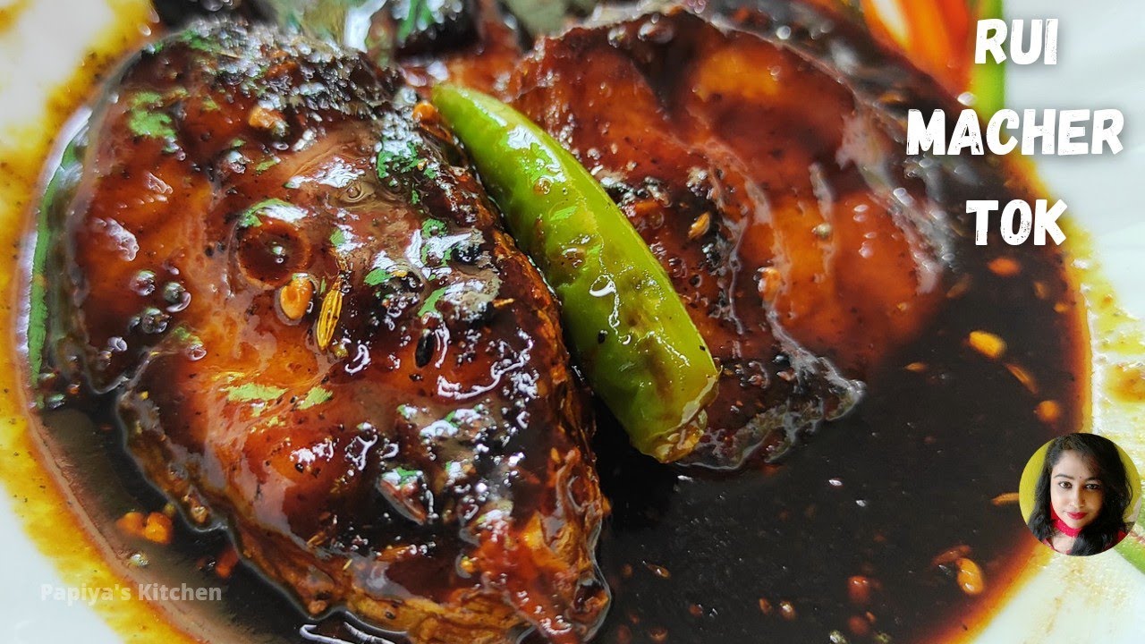 মাছের টকের নতুন রেসিপি | Macher Tok Recipe | Rui Macher Tok | Tok Jhal ...