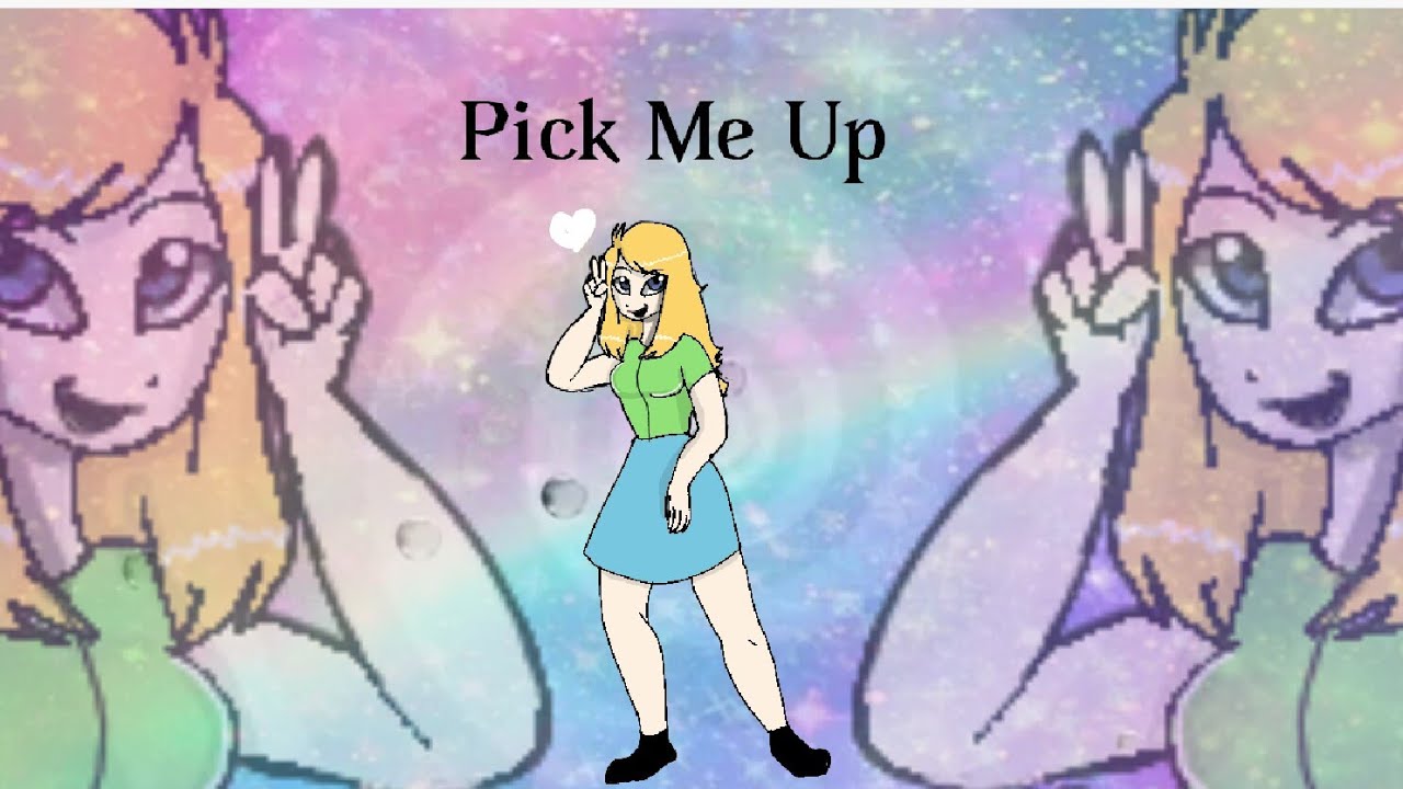 「Pick Me Up」Original meme - YouTube