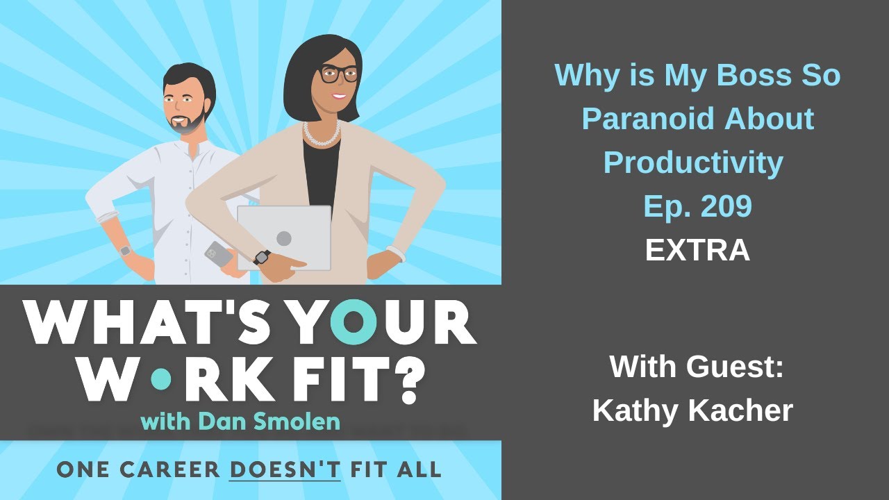 What's Your Work Fit? EXTRA Edition: Why is My Boss So Paranoid? - YouTube