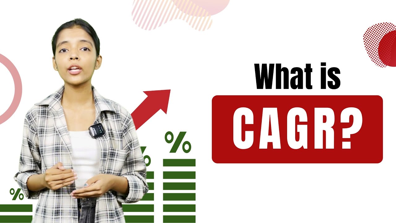What is CAGR? Compound Annual Growth Rate |How to Calculate CAGR for ...