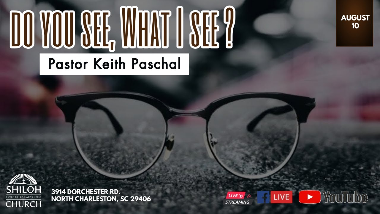 "Do You See What I See"- Pastor Keith Paschal - YouTube