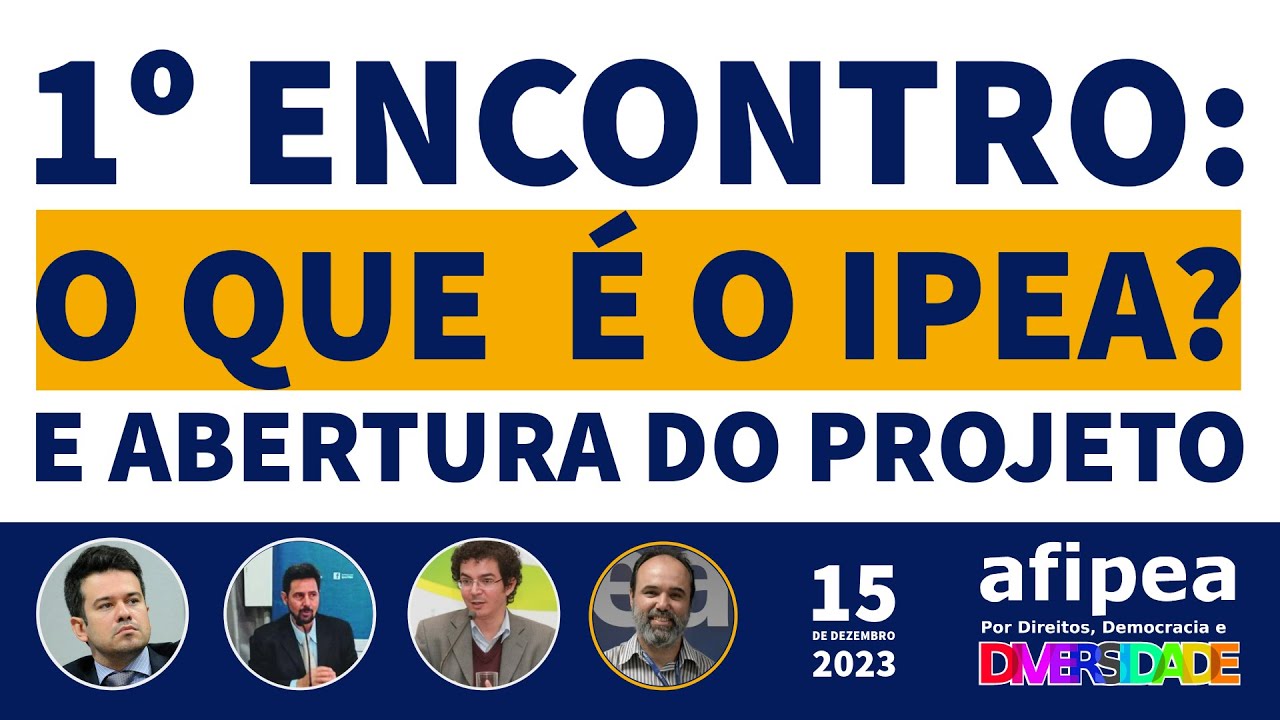 Projeto Encontros Afipea: Primeiro Encontro - O que é o Ipea? - YouTube