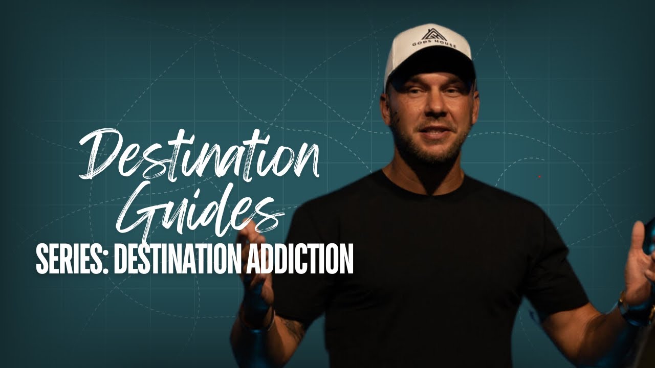 Destination Addiction| Week 3| Destination Guides | Paul McClain - YouTube