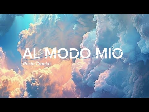 Al modo mio - Rocío Crooke / Con letra Manantial De Vida - YouTube