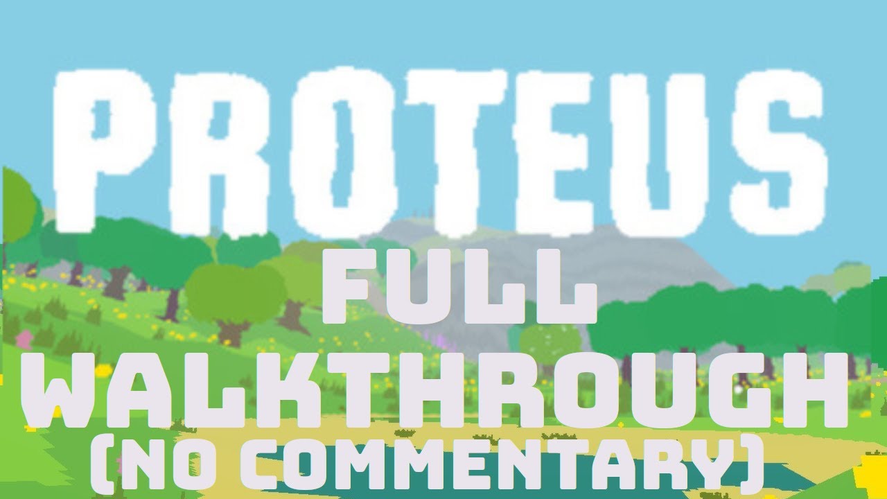 Proteus | Full Walkthrough (No Commentary) - YouTube