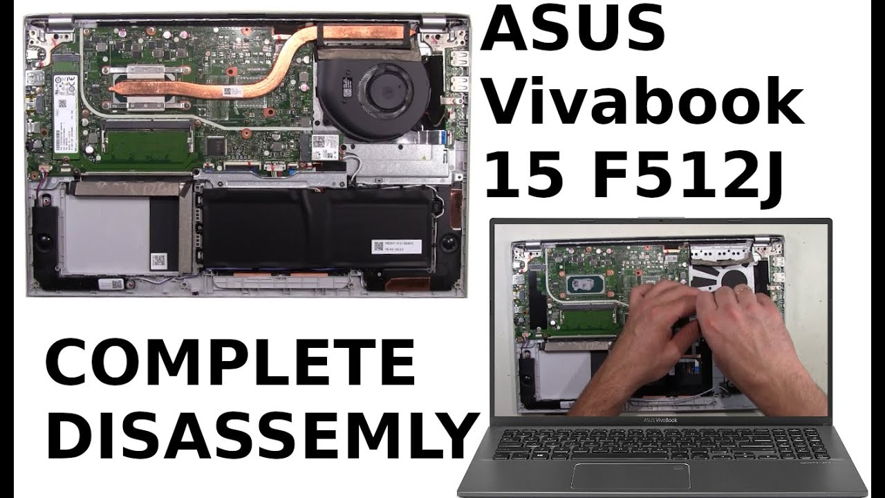 Asus Vivabook 15 F512J Complete Take Apart How to complete disassemble ...