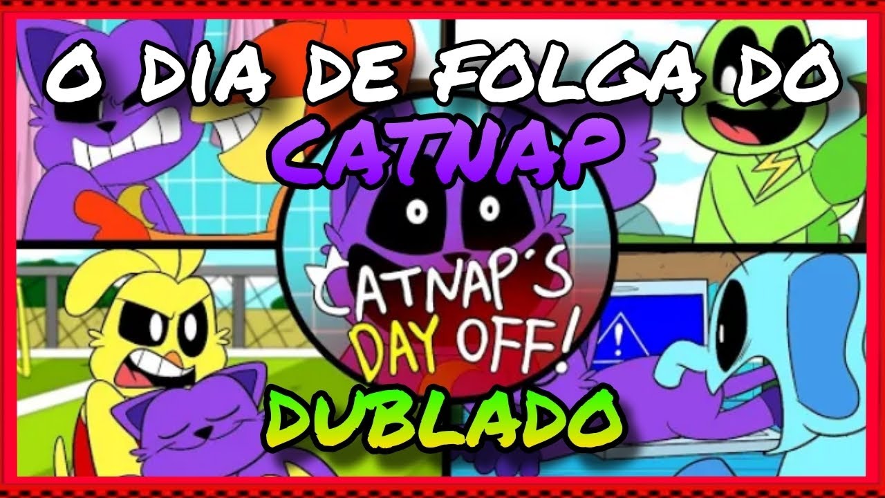 catnap s day off,o dia de folga do catnap(dublado) - YouTube