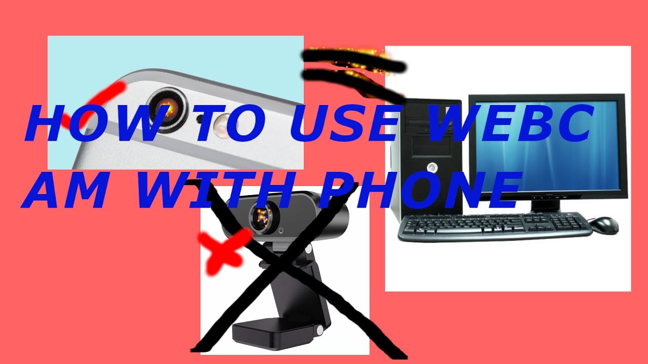 how to use phone cemara as a webcam/CRF 💯💯💯 - YouTube
