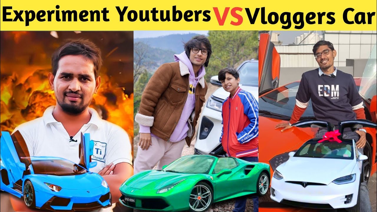 Experiment Youtubers Vs Vloggers Car Collection | Mr Indian Hacker ...