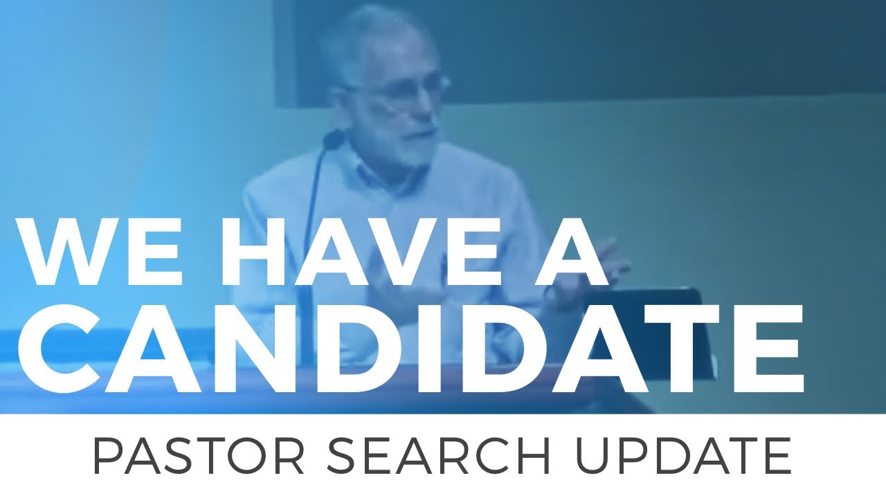 Pastor Search Update - YouTube