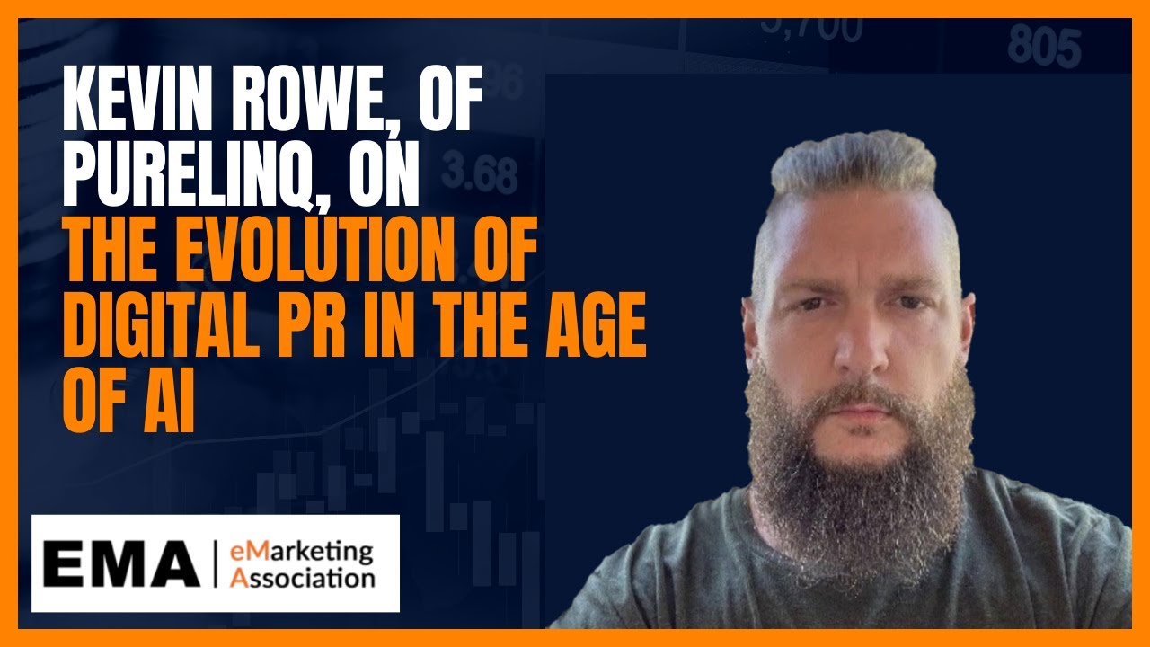 Kevin Rowe, of PureLinq, on the Evolution of Digital PR in the Age of ...