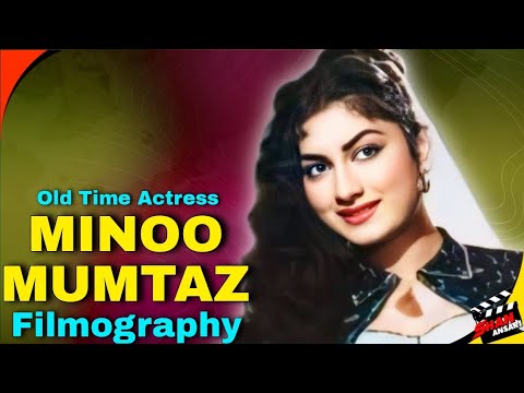 Minoo Mumtaz | Old Bollywood Hindi Films Actress, Dancer | All Movies List - YouTube