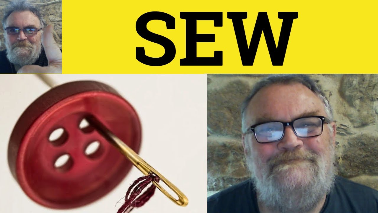 🔵 How to Say Sew - Sew Meaning - Sew Definition - Sow Sewed Sewn not so ...