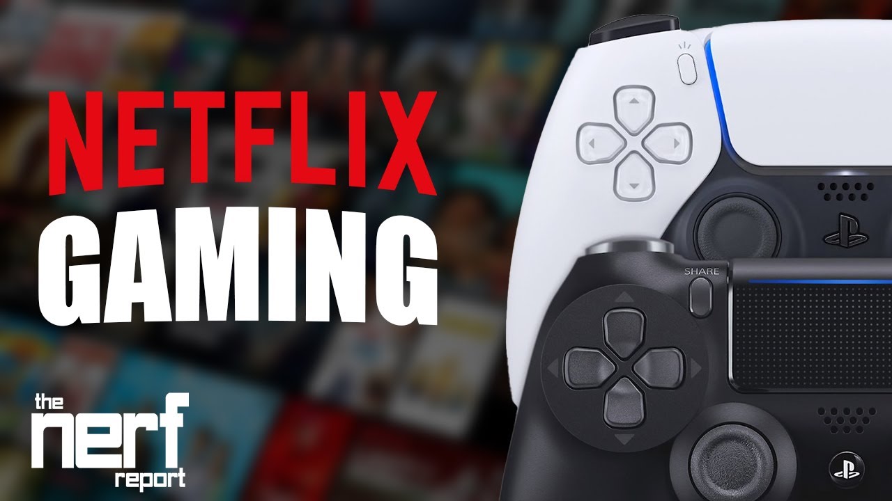 Netflix Cloud Gaming Service Arriving In 2022 - The Nerf Report - YouTube