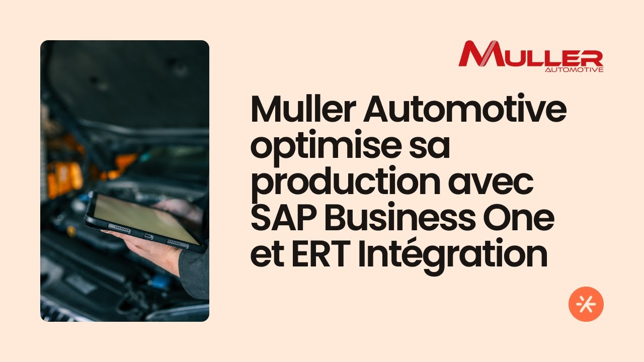 Muller Automotive optimise sa production et son SAV avec SAP Business ...