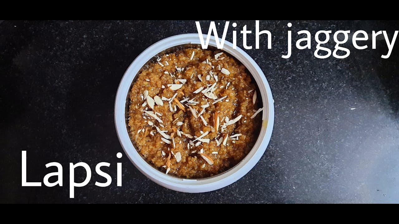 Lapsi recipe with Jaggery| Healthy recipes | How to cook Lapsi in a ...