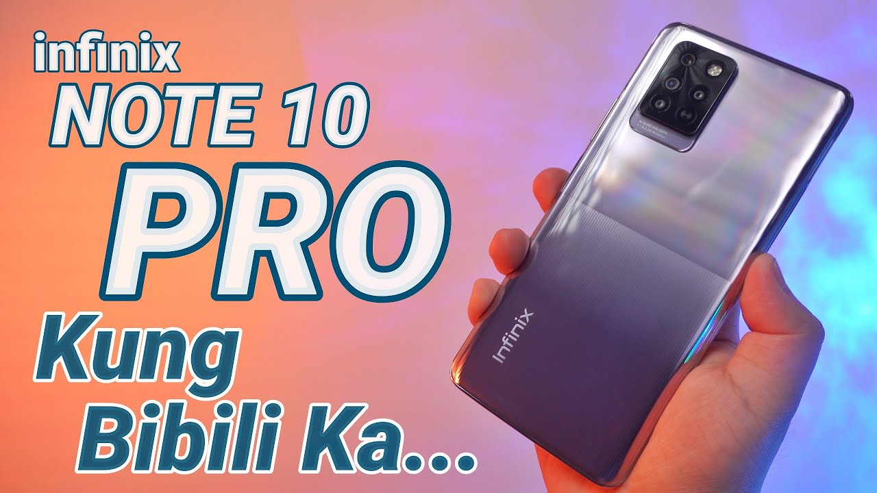 Infinix Note 10 Pro Review - DI PAPATALO! - YouTube