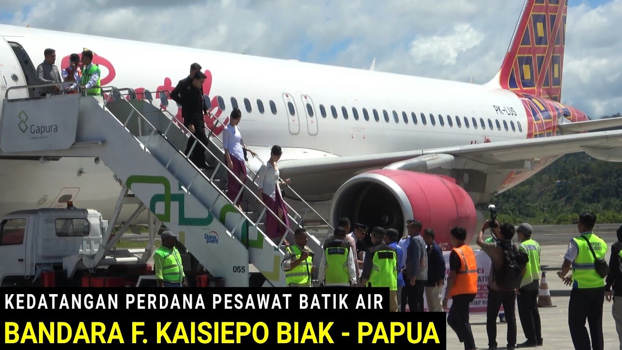Kedatangan Perdana Pesawat Batik Air di Bandara Frans Kaisiepo Biak ...