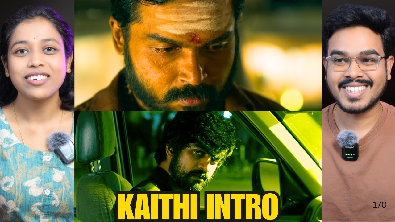KAITHI Intro Scene REACTION | Karthi | Lokesh Kanagaraj | Sam CS | S R Prabhu - YouTube