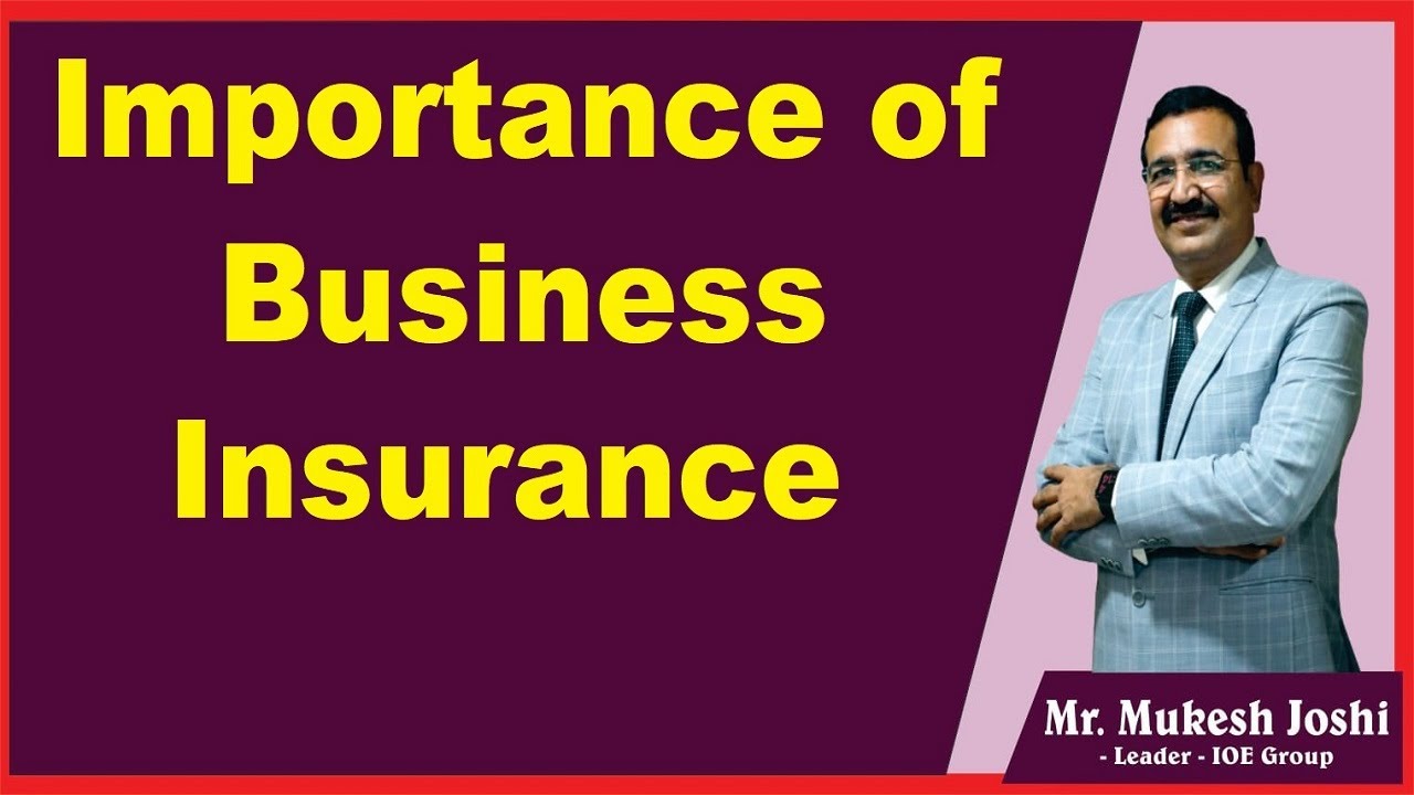 Importance of Business Insurance : Mr.Mukesh Joshi - YouTube
