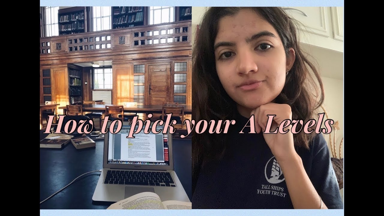 Top Tips for Choosing your A Levels - YouTube