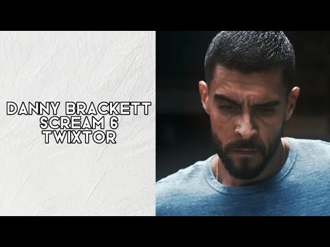 Danny Brackett Scream 6 Twixtor || bixxii - YouTube