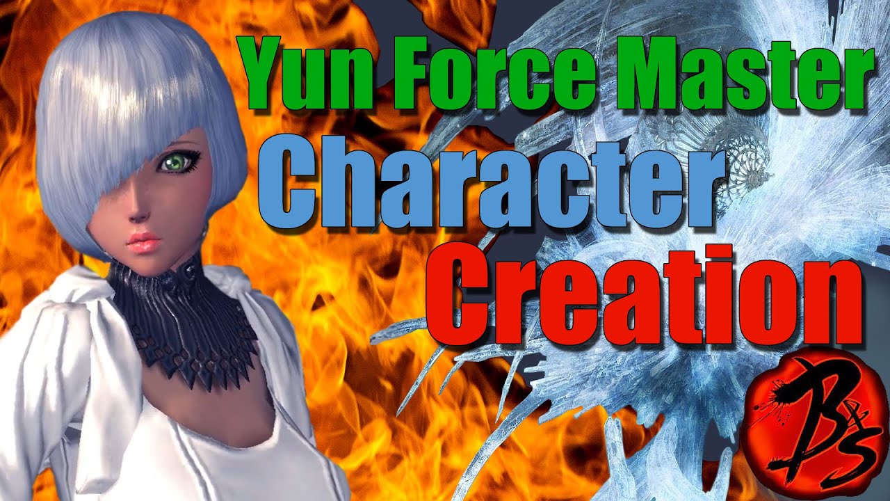 Blade and Soul - Character Creation - Yun Force Master - How to Create ...