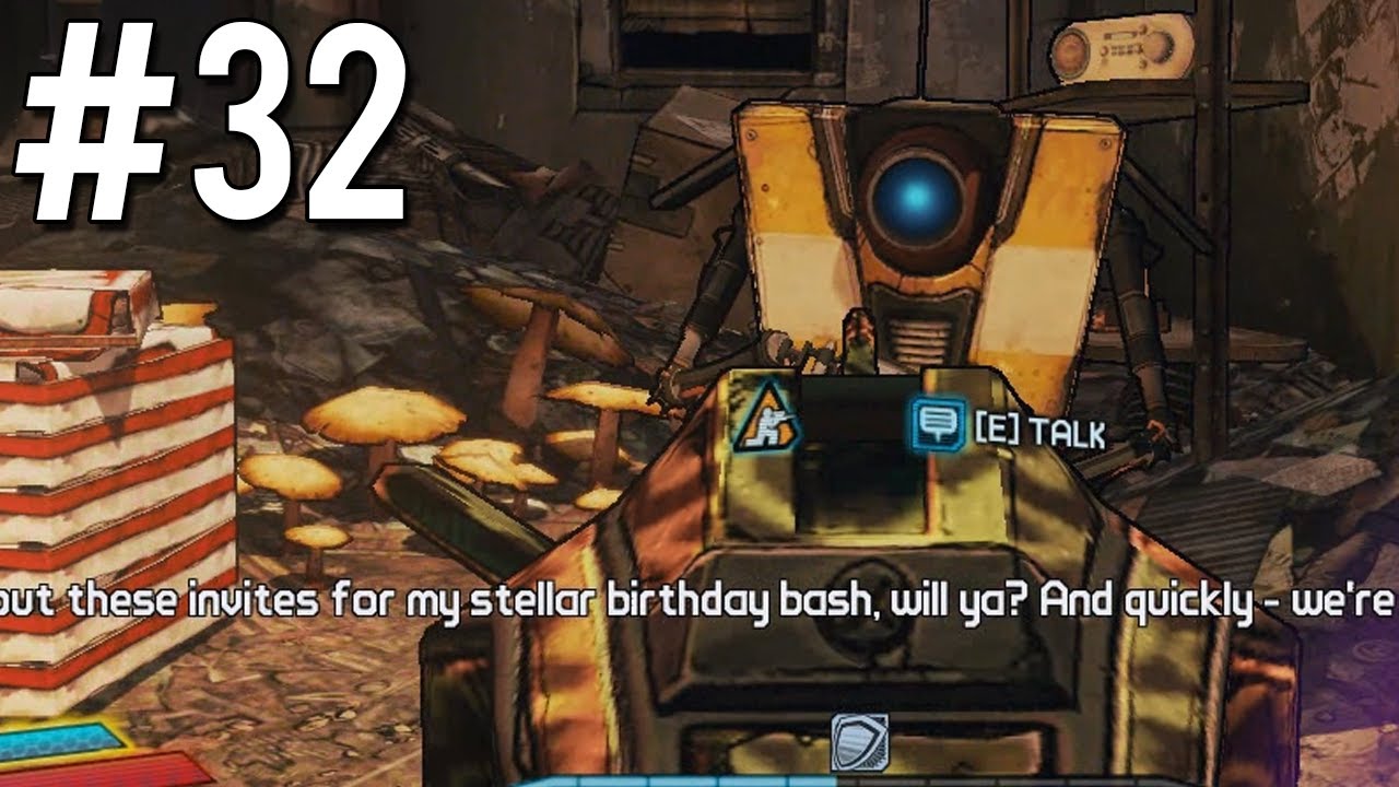 Borderlands 2 Playthrough- Claptrap's Birthday! - Part 32 [PC] - YouTube