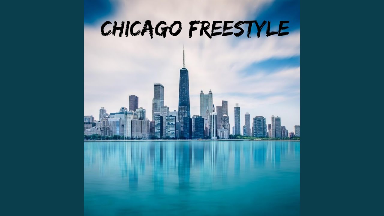 Chicago (Freestyle) - YouTube