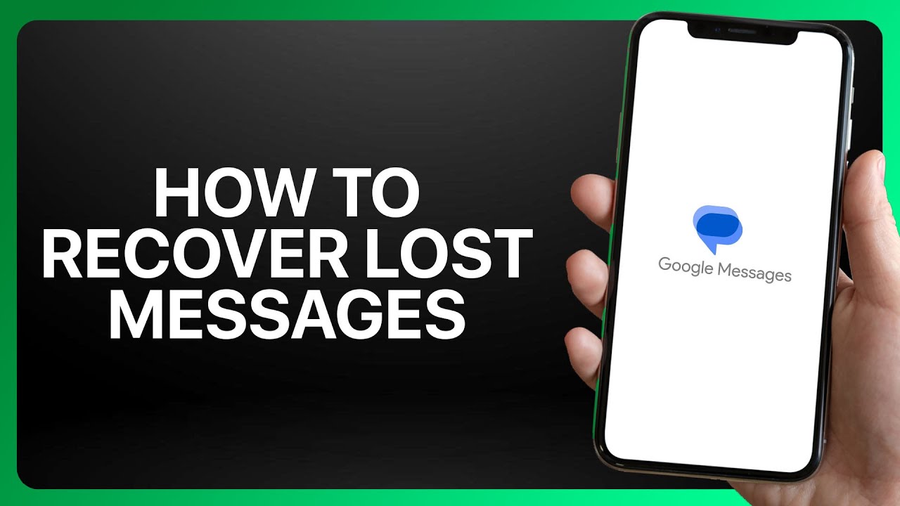 How To Recover Lost Messages in Google Messages Tutorial - YouTube
