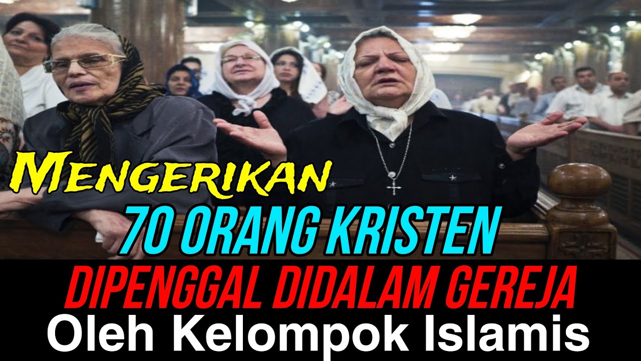 Meng3rik4n‼️ 70 orang kriten di p3onggl di dalam ger3ja - YouTube