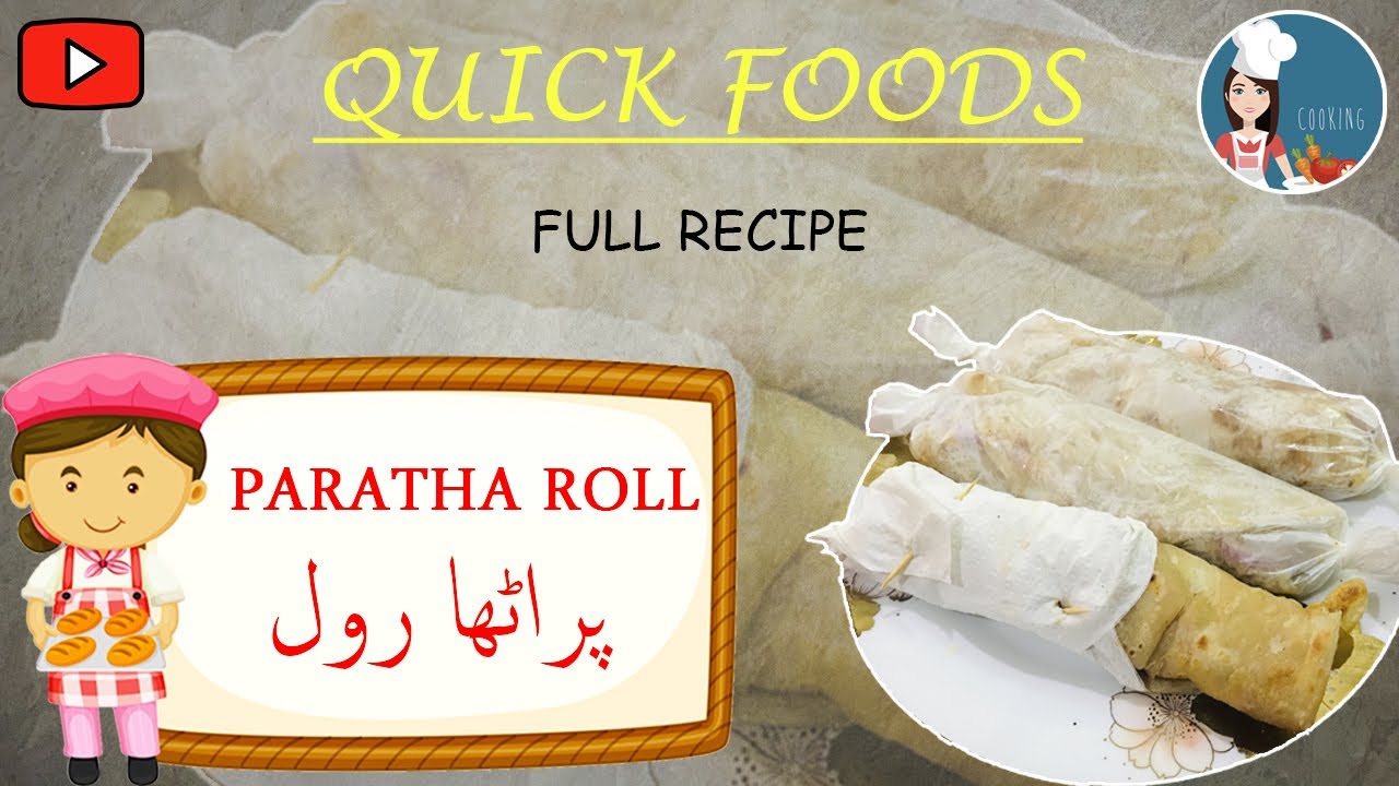 Chicken Paratha Roll | Full Recipe | QUICK FOODS - YouTube