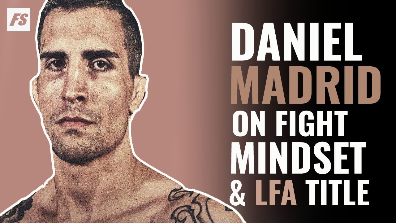 Daniel Madrid on the secret behind his LFA win streak, plus what's next ...