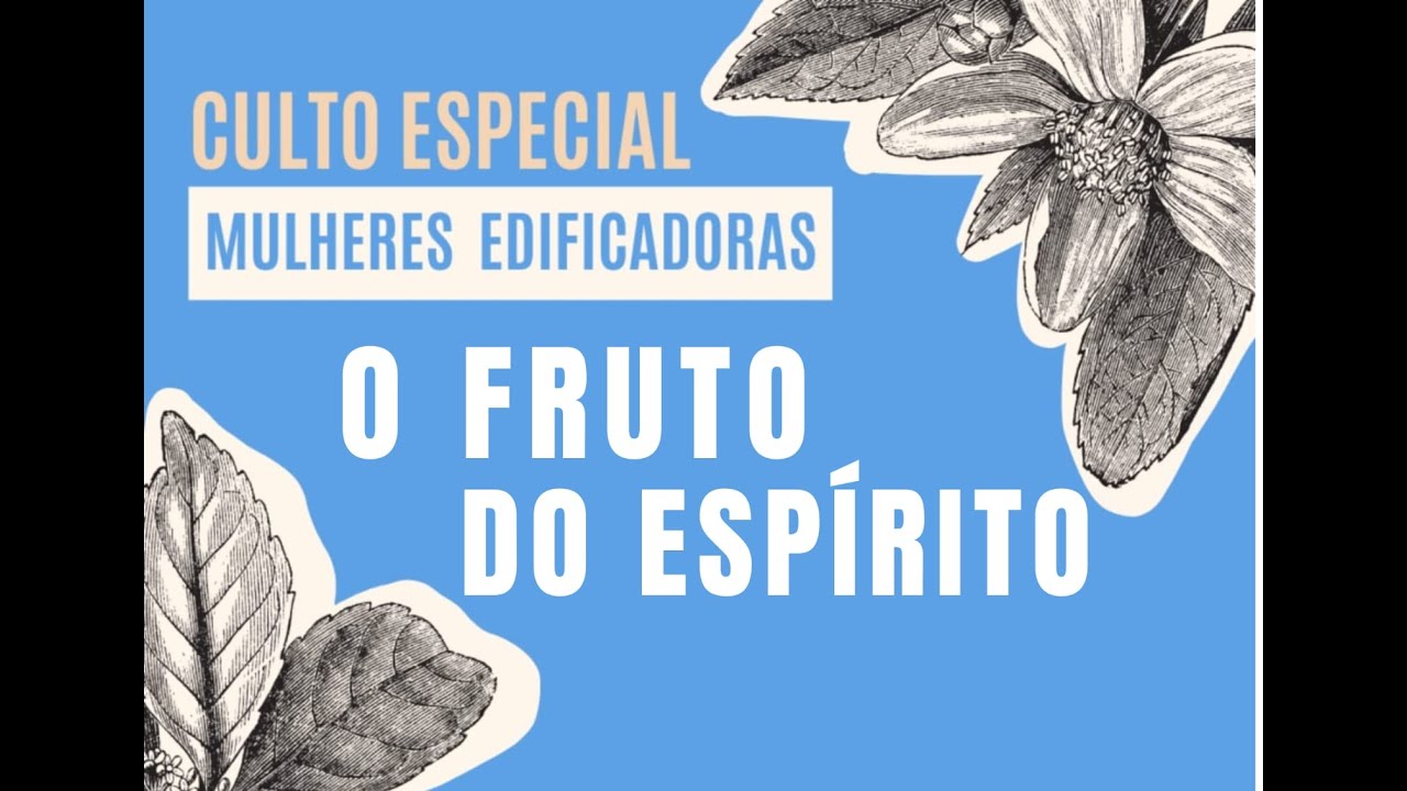 CULTO ESPECIAL-MULHERES EDIFICADORAS -19:00 HRS - 11/12/2024 - YouTube