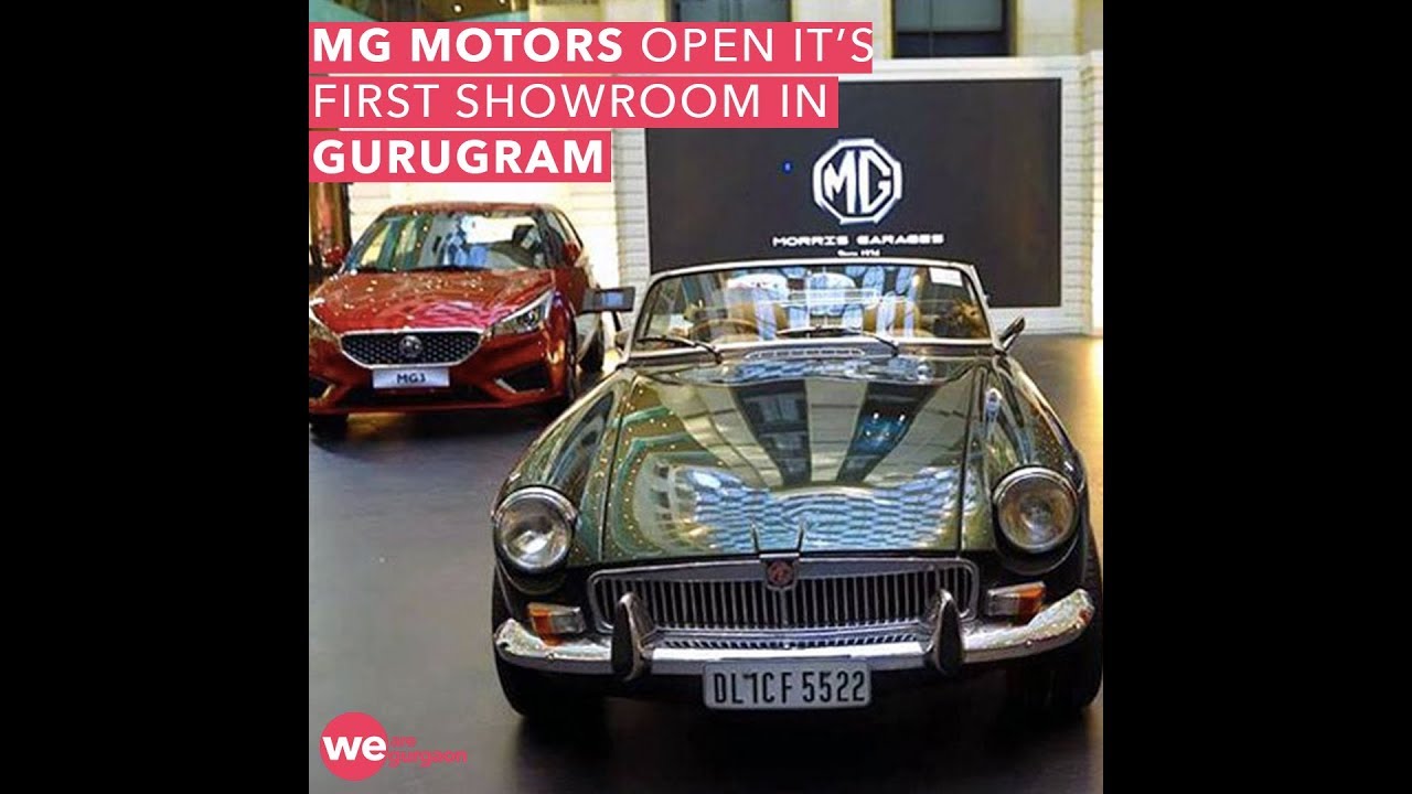 MG Motors Grand Showroom Launch, Gurgaon ||WE ARE GURGAON - YouTube