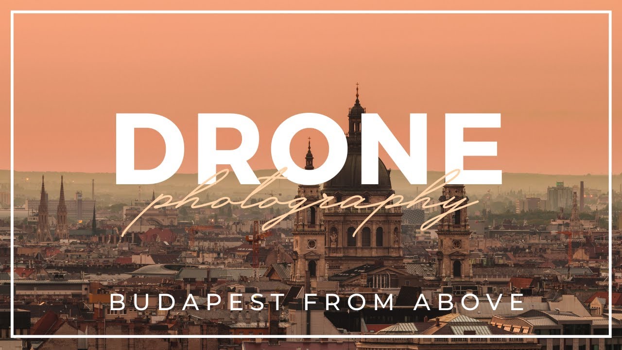 Budapest from above | 4K Drone Footage from Hungary - YouTube