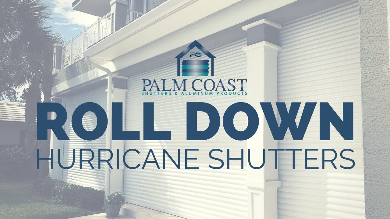 Roll Down Hurricane Shutters | Palm Coast Shutters & Aluminum - YouTube