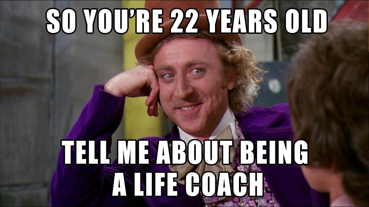 Life Coach Meme
