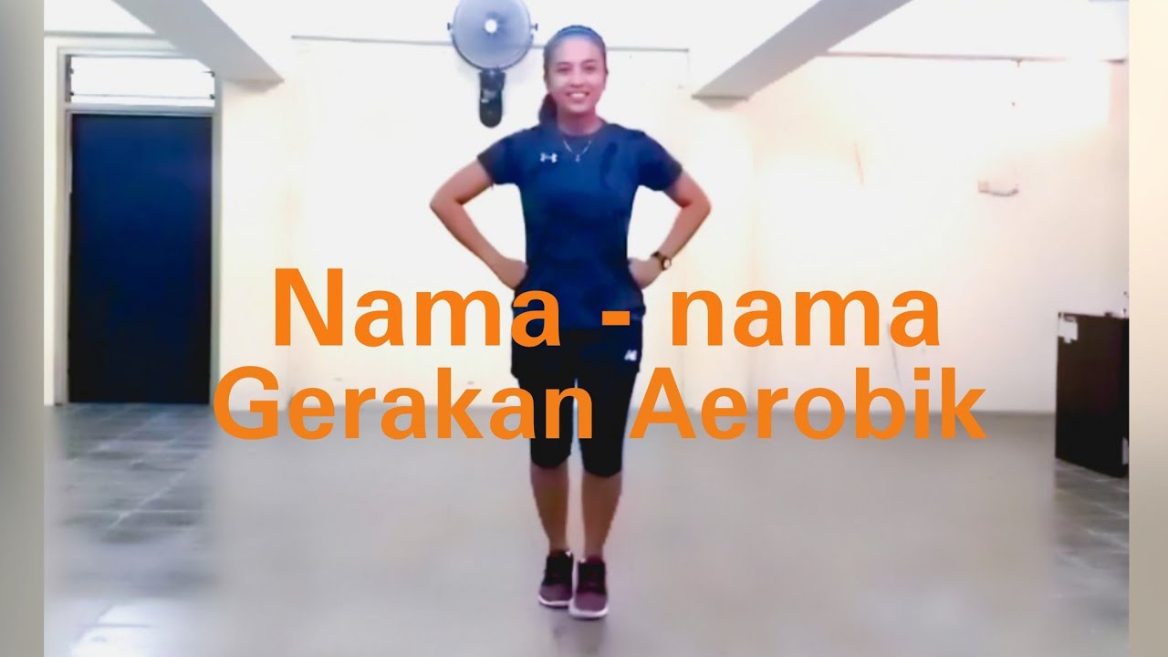 Nama Gerakan Kaki Dalam Senam Aerobik - YouTube