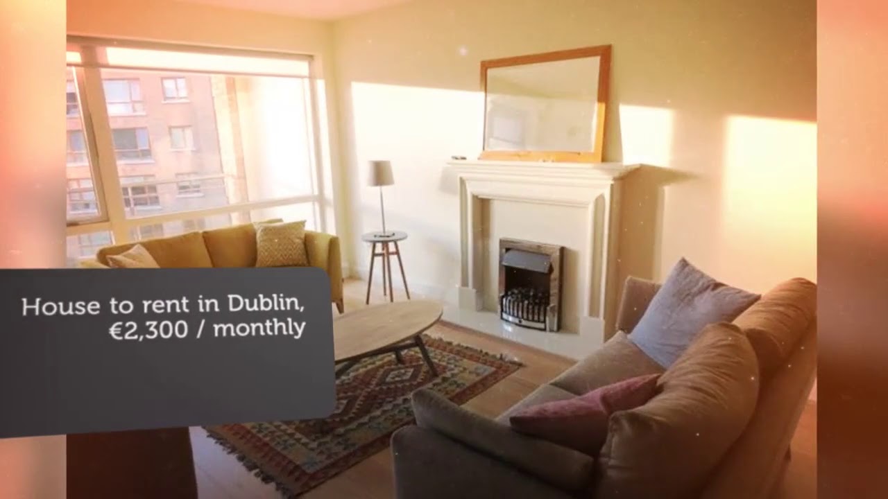 House to rent in Dublin, €2,300 / monthly - YouTube